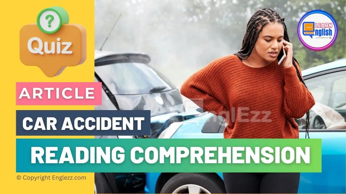 Reading Comprehension: Car Accident - Intermediate • EnglEzz