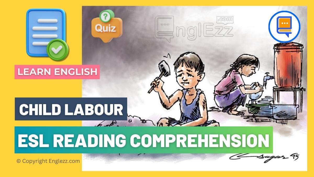 Free Interactive ESL Reading Comprehension About Child Labour • EnglEzz