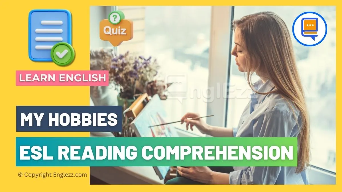 Free Interactive ESL Reading Comprehension About Hobbies • EnglEzz
