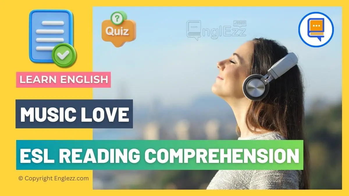 Free Interactive ESL Reading Comprehension About Music • EnglEzz