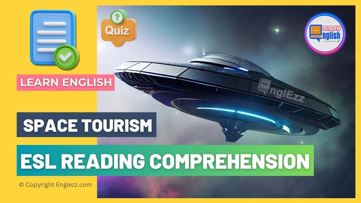 Free Interactive ESL Reading Comprehension Text: Space Tourism • EnglEzz