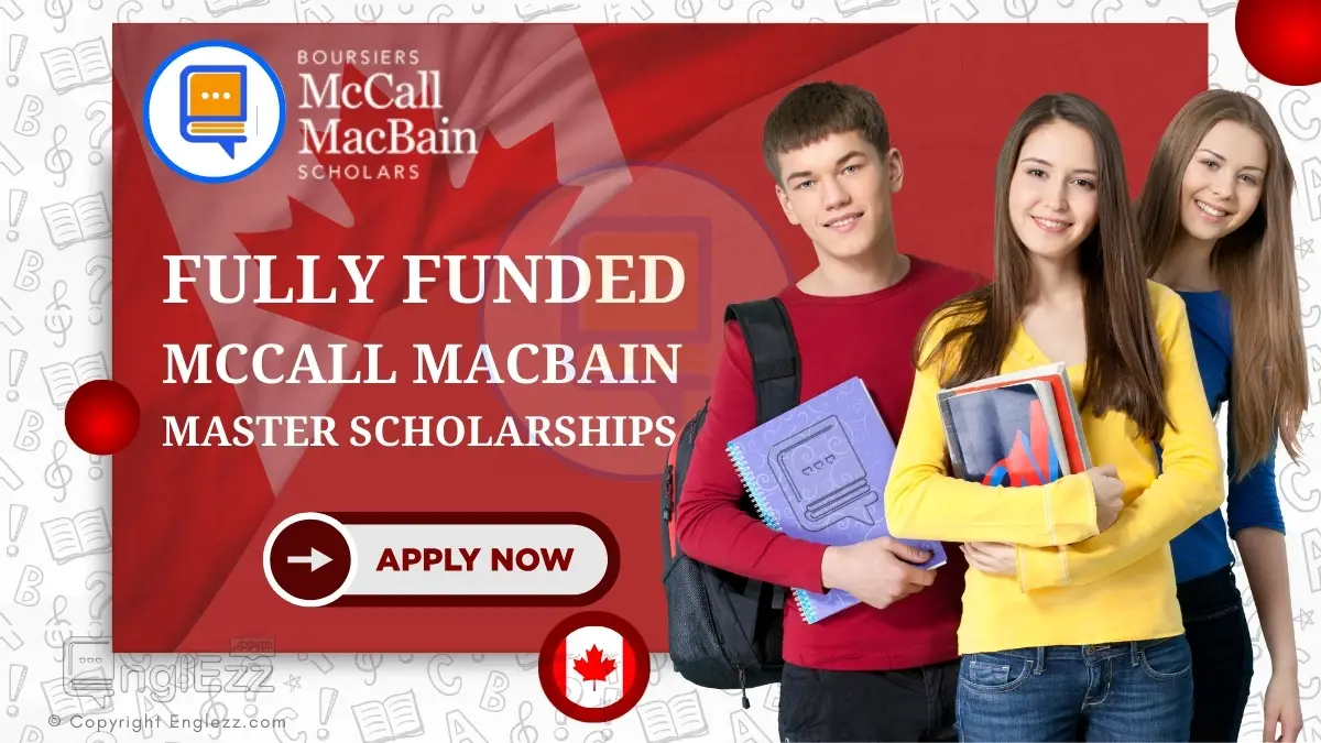 Fully Funded McCall MacBain Master Scholarships In Canada 2025 • EnglEzz