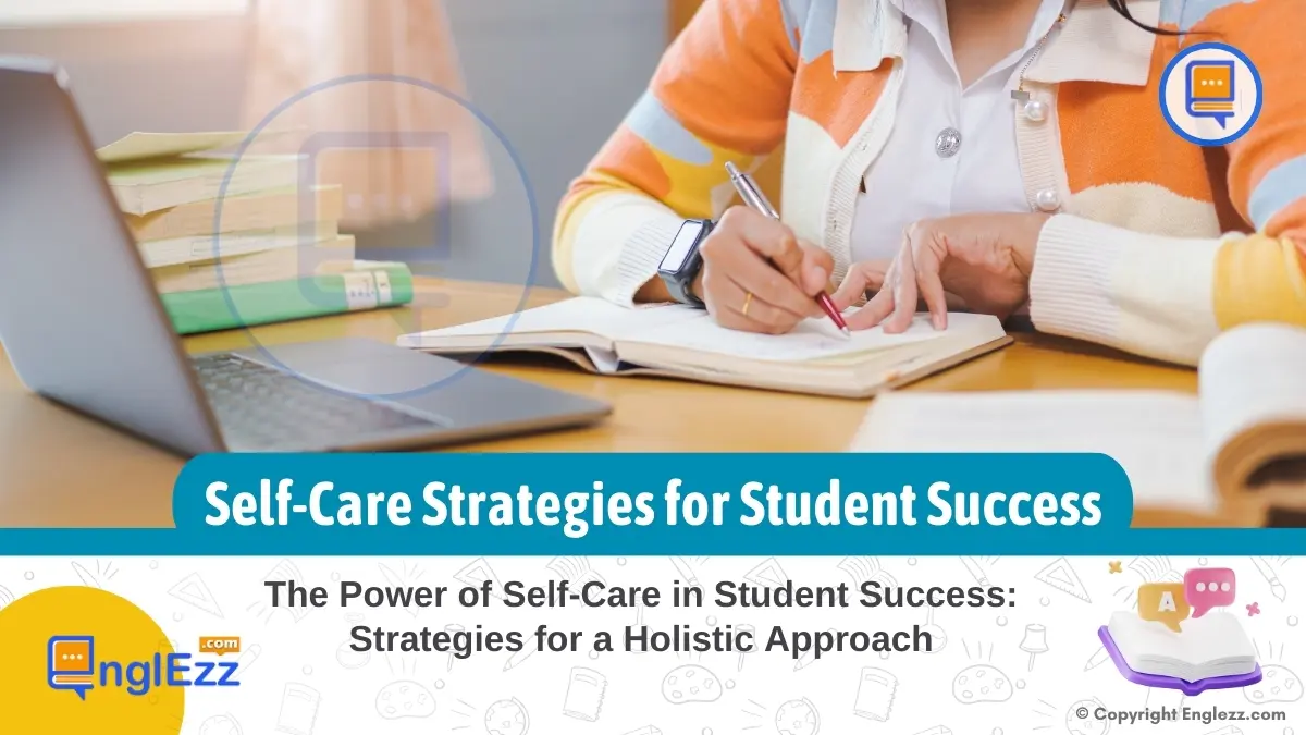 8 Self-Care Strategies For Student Success: A Holistic Approach • EnglEzz