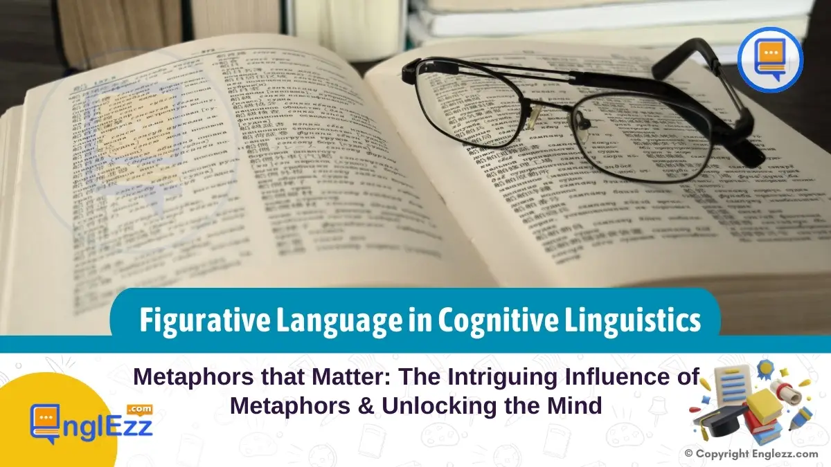 Metaphors That Matter: The Power Of Figurative Language In Cognitive ...