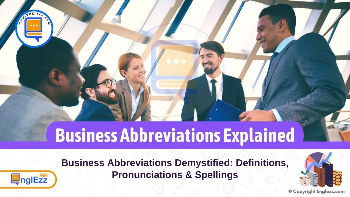 Top 37 Business Abbreviations You Should Know • EnglEzz